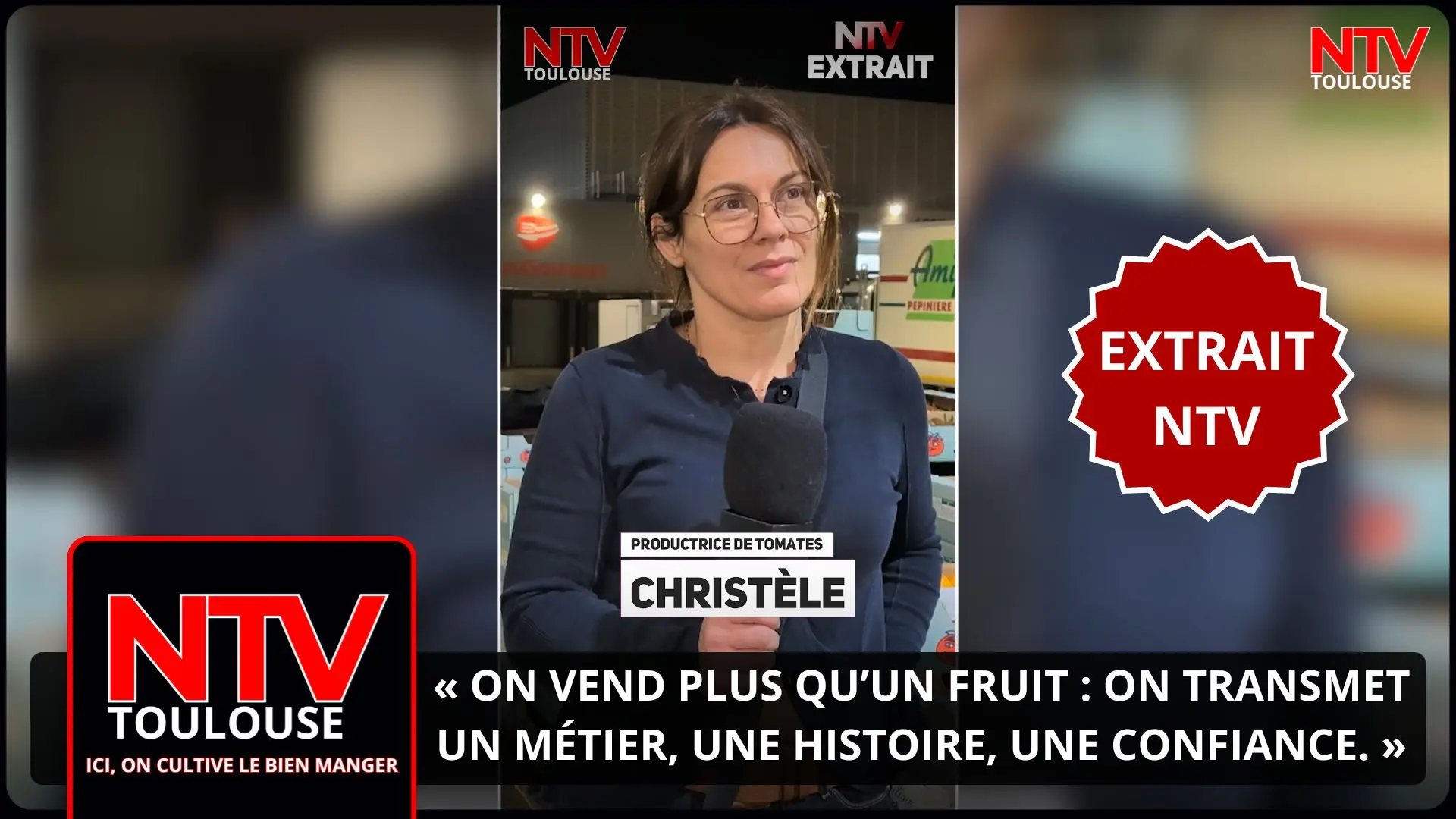 EXTRAIT NTV - « On vend plus qu’un fruit : on transmet un métier, une ...